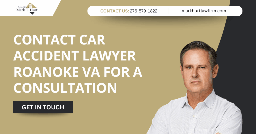 Car Accident Lawyer Roanoke VA - Mark Hurt Law Firm